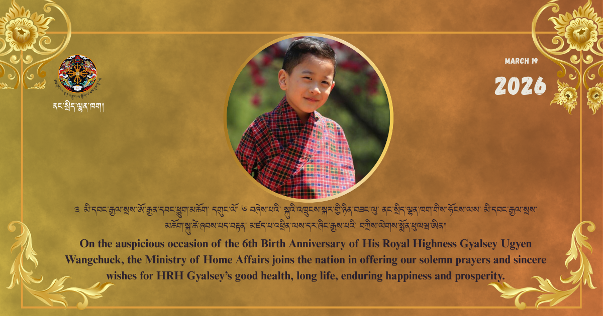 Ministry of Home Affairs – Royal Government of Bhutan
